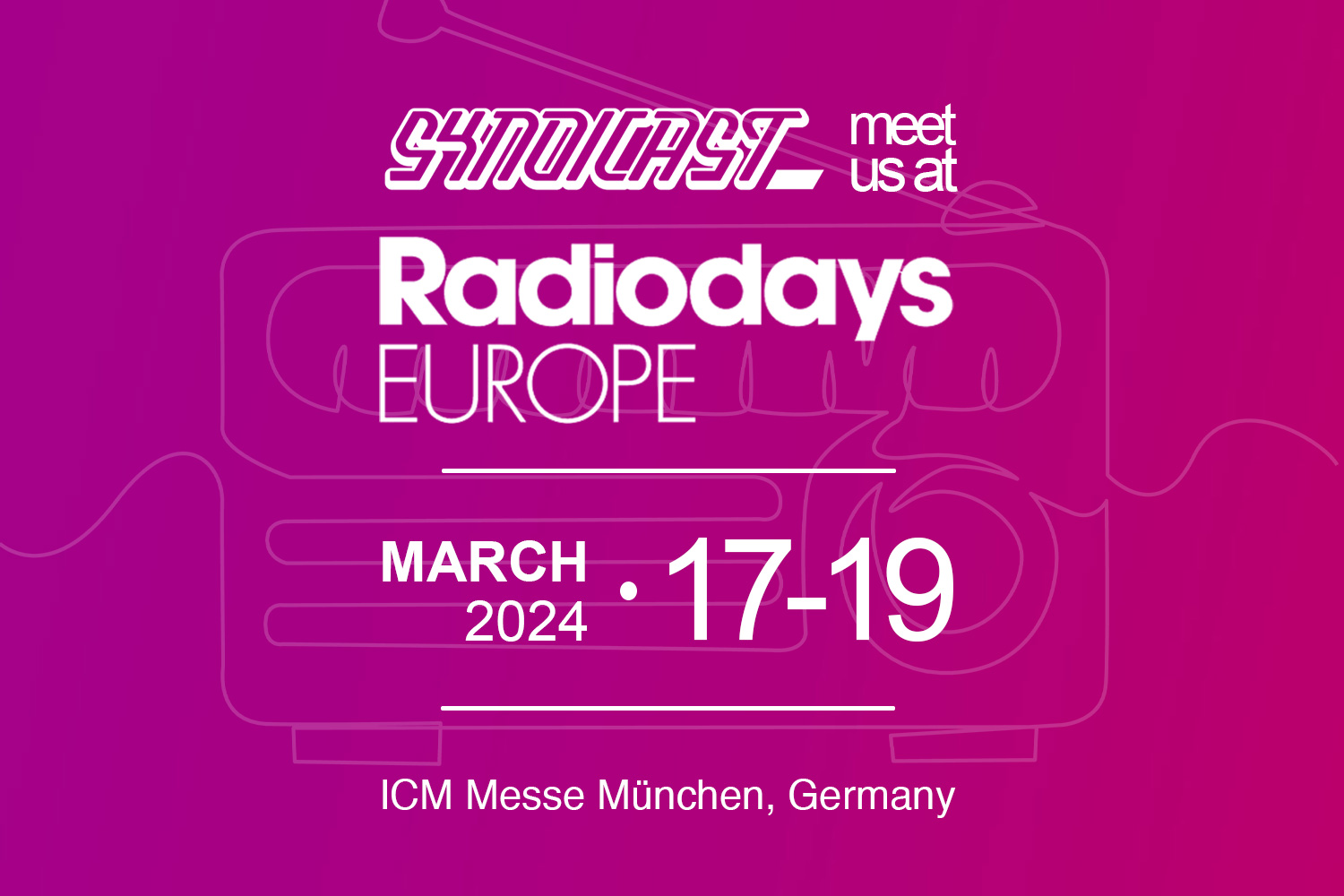 Catch us at Radiodays Europe! - Syndicast